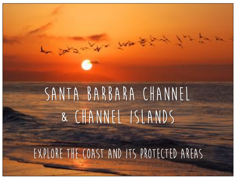 Santa Barbara and Channel Islands Ocean Recreation Guide - MPA ...